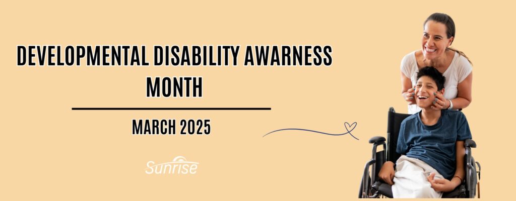 Celebrating Developmental Disabilities Awareness Month 2025: We're Here ...